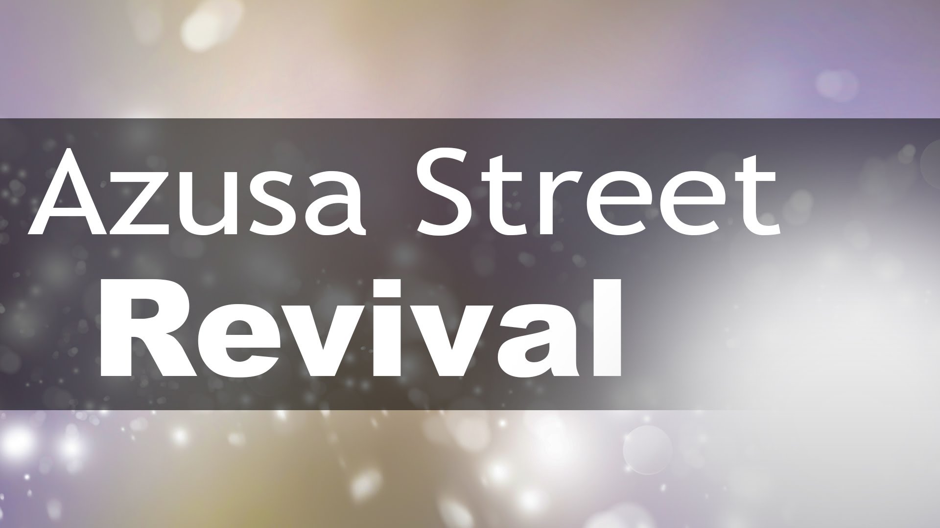First Hand Accounts of Azusa Revival-Part 2 - Watchman Research Media